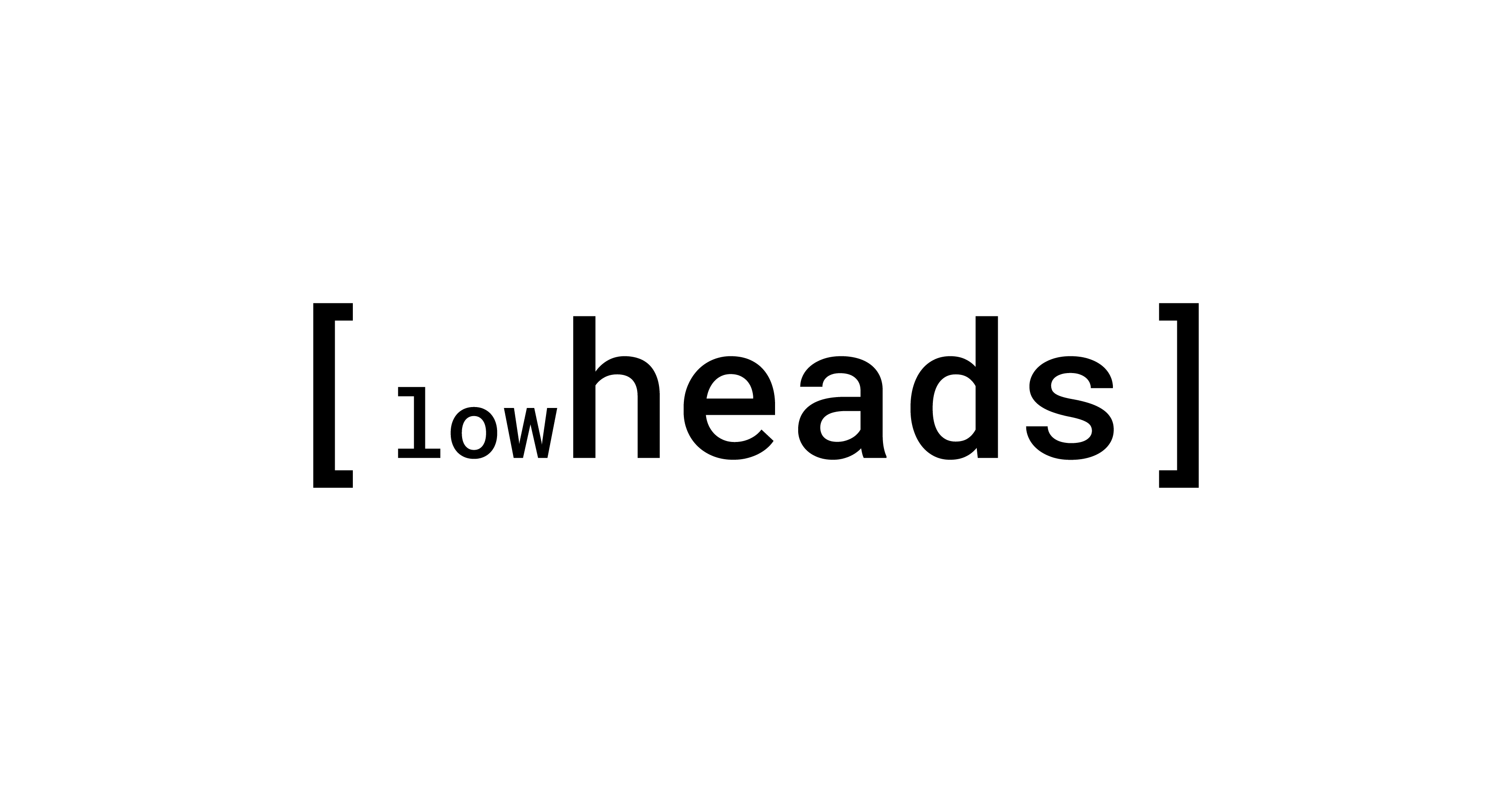 Lowheads